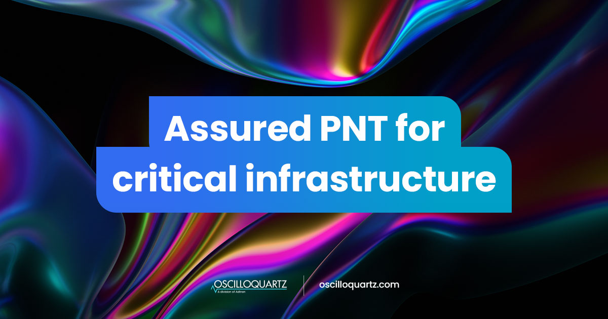 Assured PNT for critical infrastructure