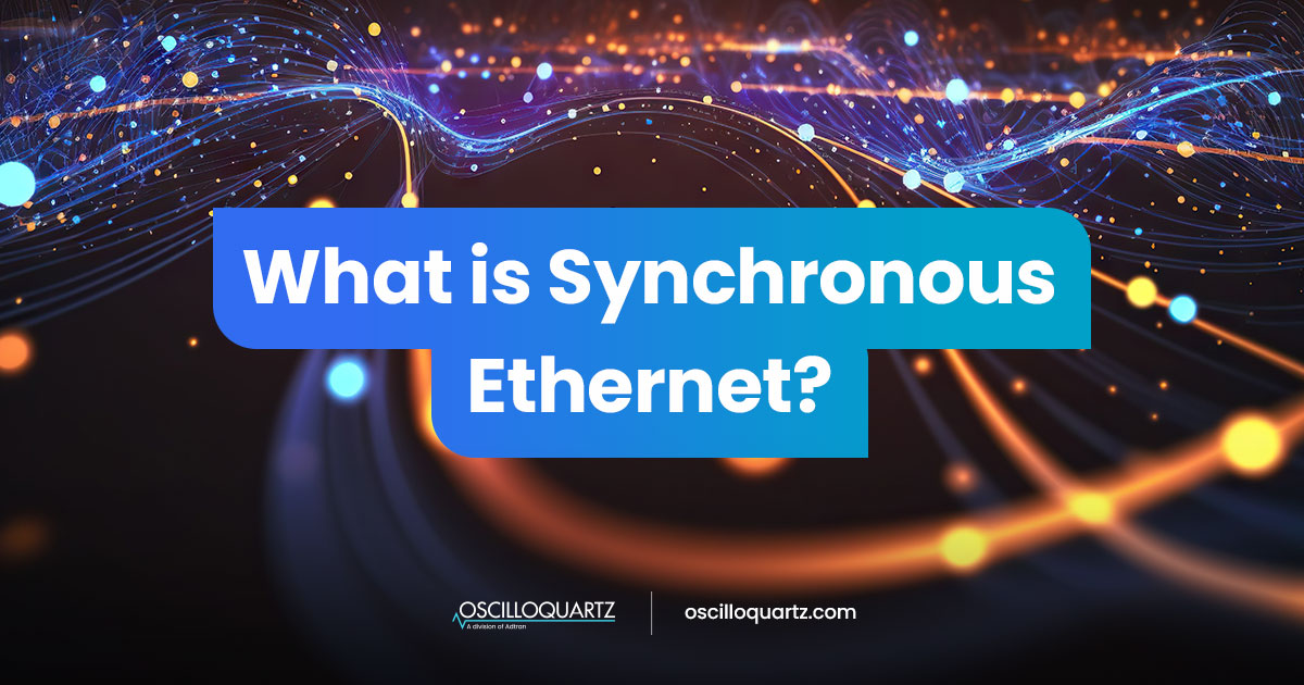 What is Synchronous Ethernet?