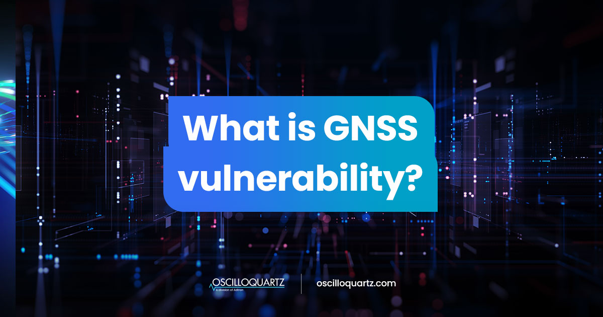 What is GNSS vulnerability?
