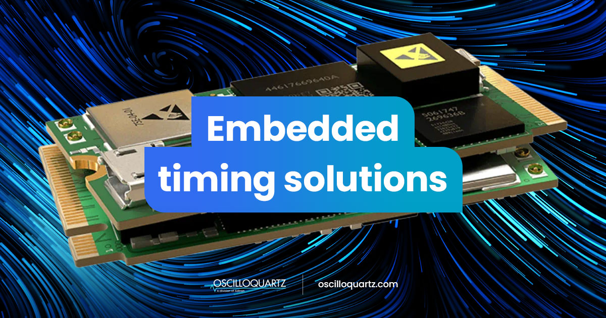 Embedded timing solutions