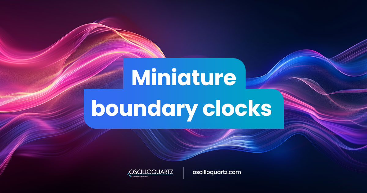 Miniature boundary clocks