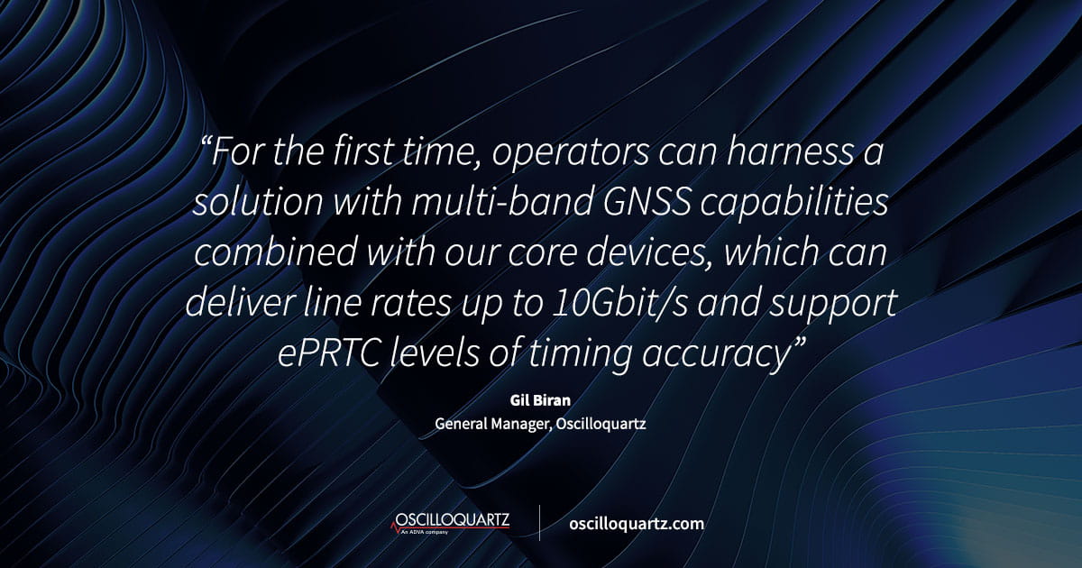 ADVA introduces multi-band GNSS receiver for 5G timing accuracy ADVA introduces multi-band GNSS receiver for 5G timing accuracy