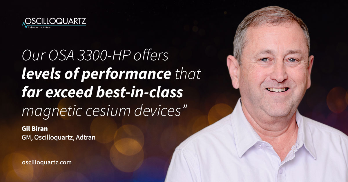 Adtran’s Oscilloquartz optical cesium clock outperforms in tests at ...
